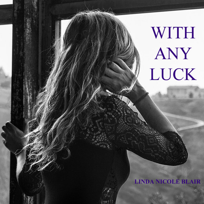 With Any Luck | Linda Nicole Blair