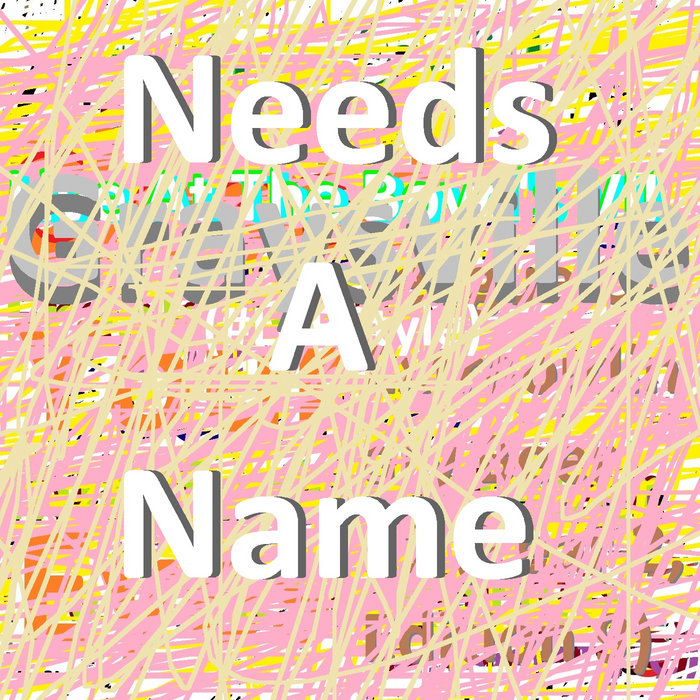 Needs A Name | FreakingSnap