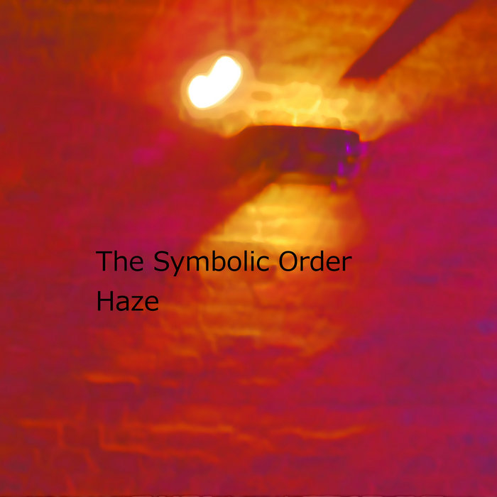 Haze | The Symbolic Order
