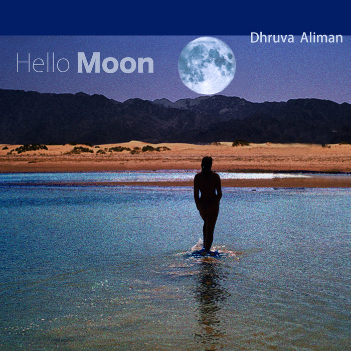Hello Moon | Dhruva Aliman