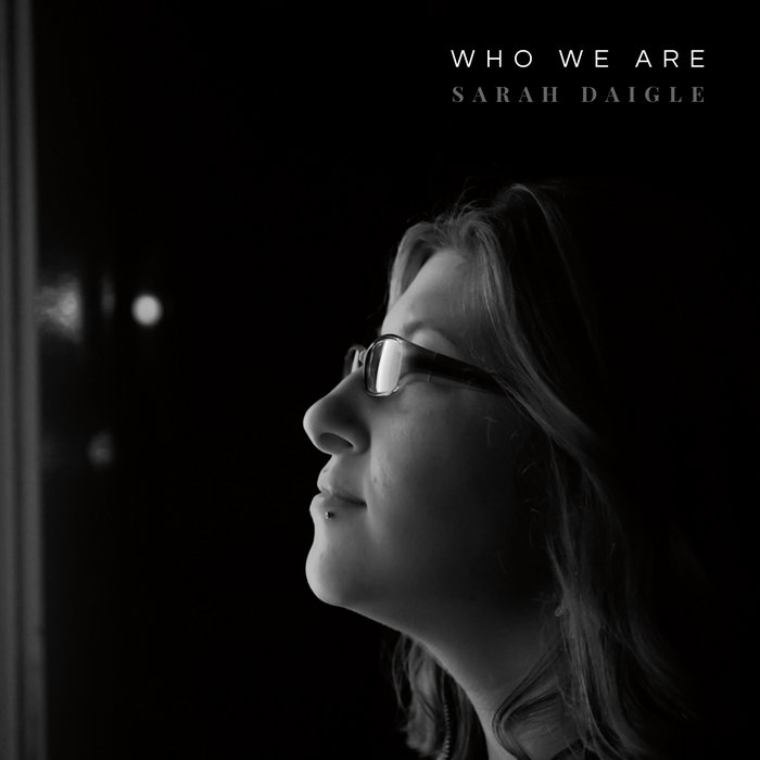 Who We Are | Sarah Daigle