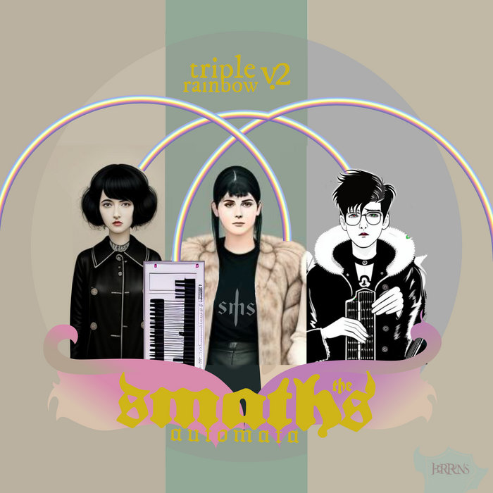 triple rainbow vol.2 | the smaths automata | horrns