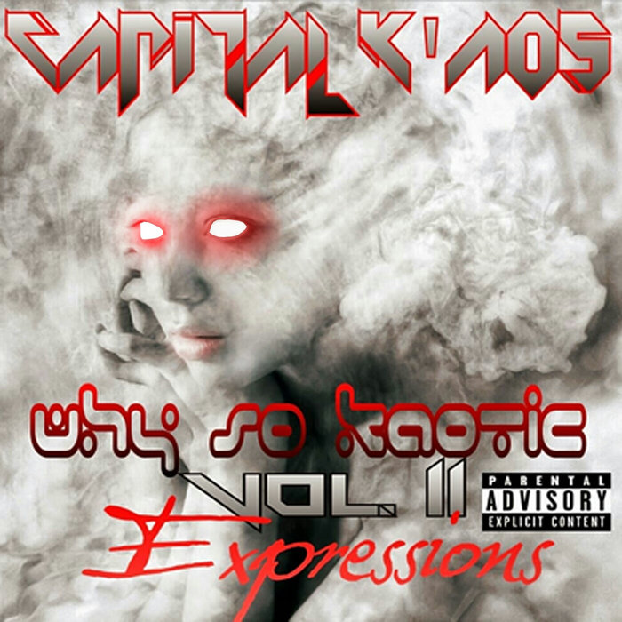 Why So Kaotic Vol.2 (Expressions) | Capital K'aos