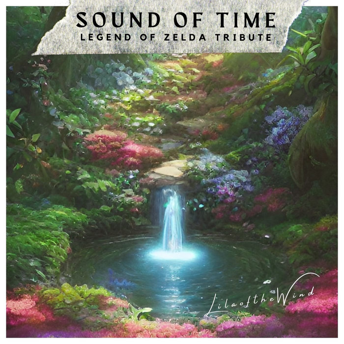 Sound of Time (Legend of Zelda Tribute) | LilaoftheWind