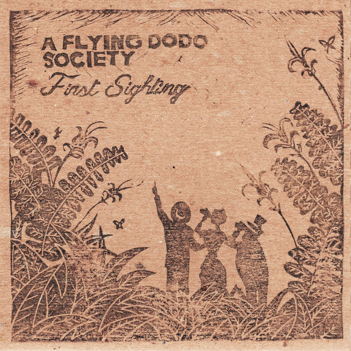 First Sighting (EP) | A Flying Dodo Society
