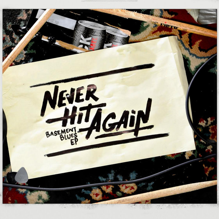 Basement Blues EP | Never Hit Again