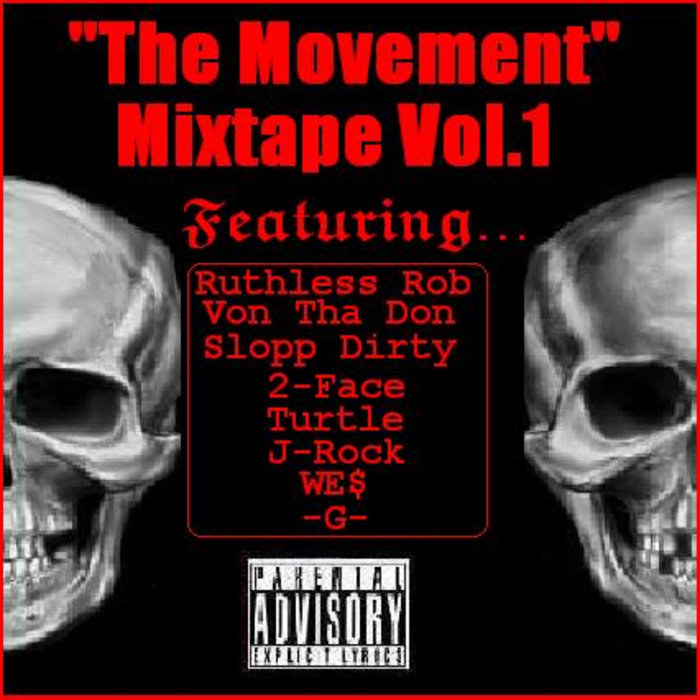 The Movement (Mixtape) | Ruthless Rob Presents | Wicked Sindicate