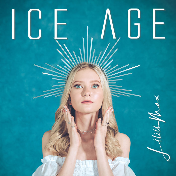 Ice Age | Lilith Max