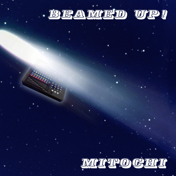 Beamed Up! | Mitochi | Sub-Bombin Records