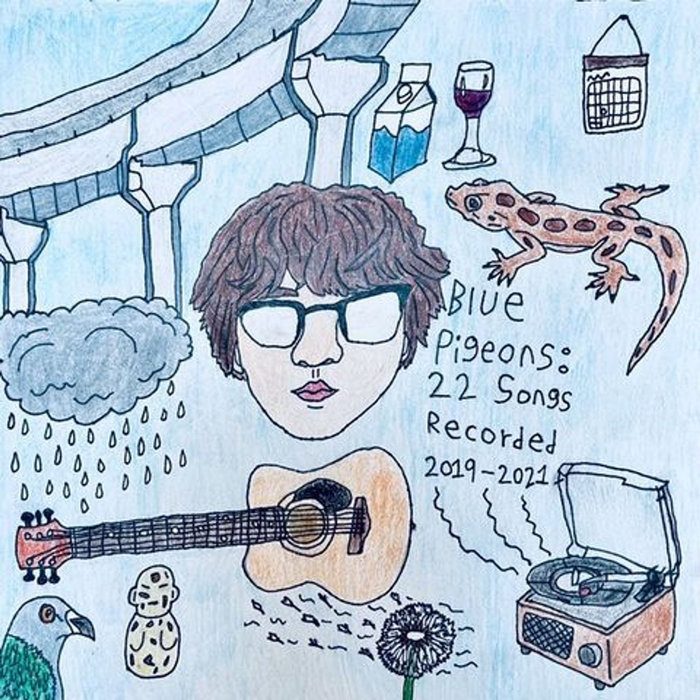 22 Songs Recorded 2019-2021 | Blue Pigeons | Kevin McCune