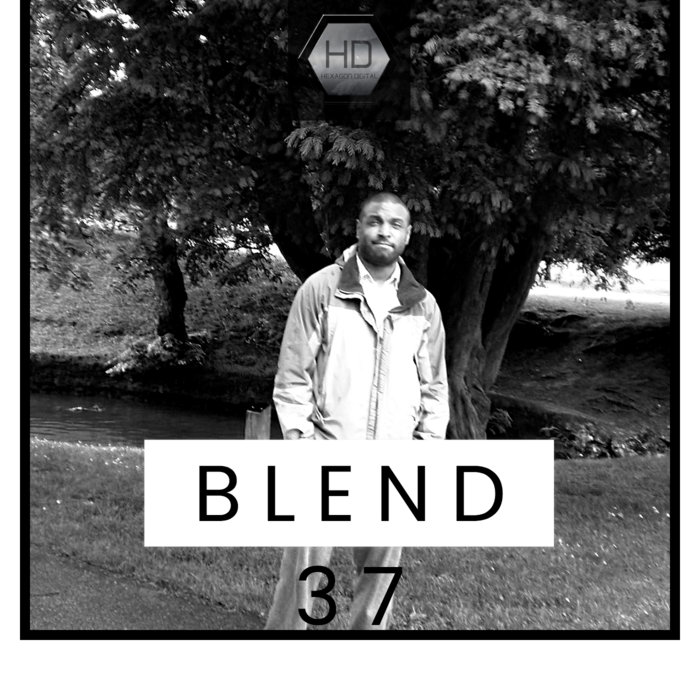 BLEND 37 | BLEND 37 | HEXAGON DIGITAL