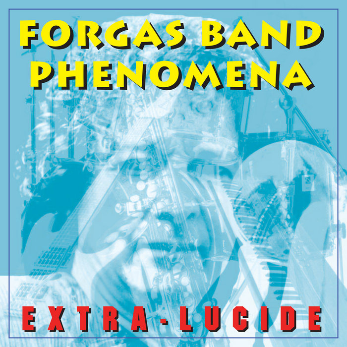 Extra - Lucide | Forgas Band Phenomena | Cuneiform Records