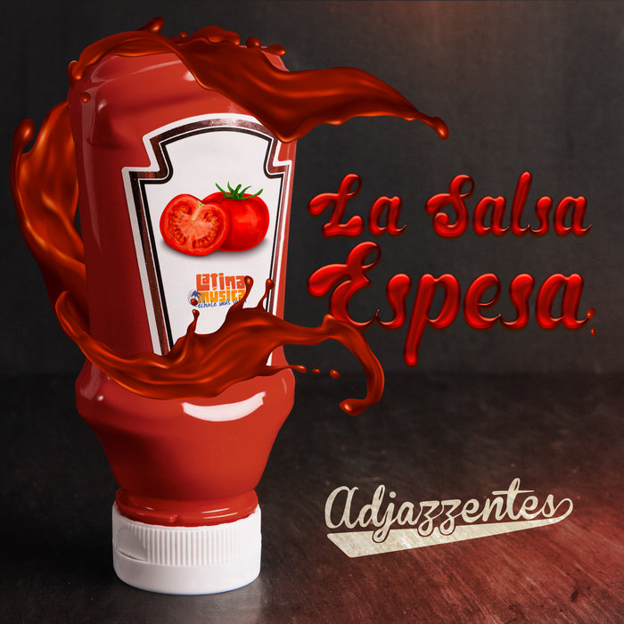 La Salsa Espesa | Adjazzentes