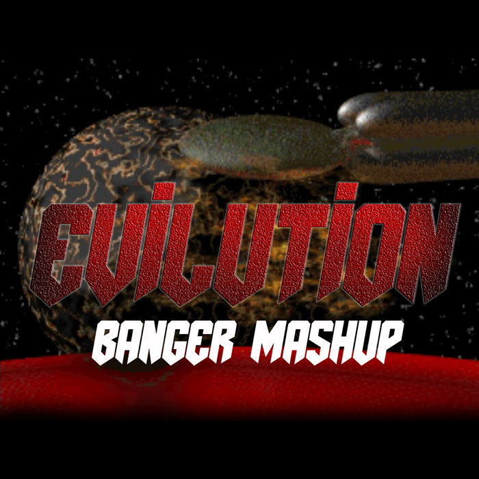 Final DooM TNT Evilution BANGER MASHUP | Kolibri92, sXp | sXp - Kolibri92