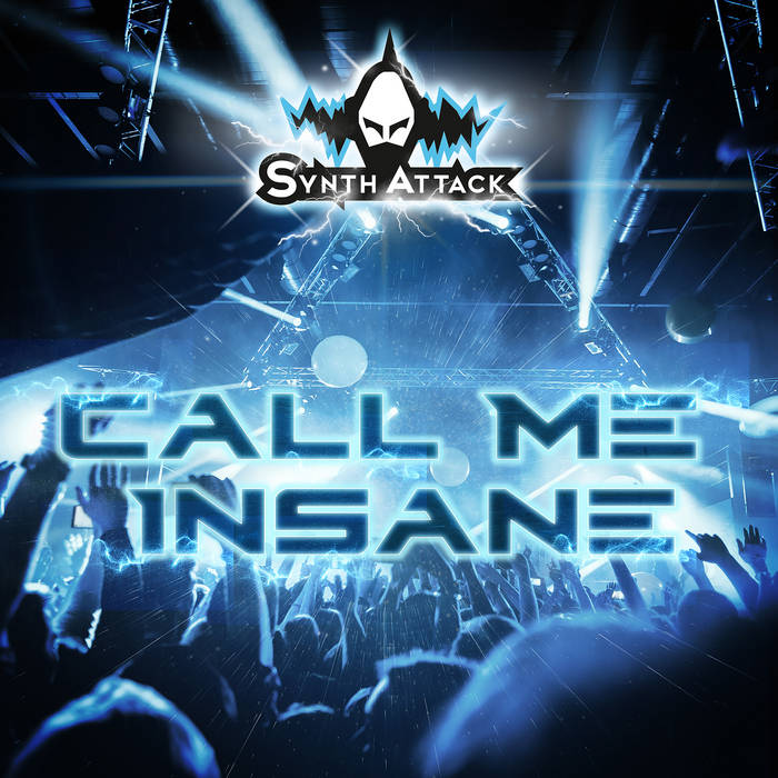 Call Me Insane (90s Tribute) | SynthAttack