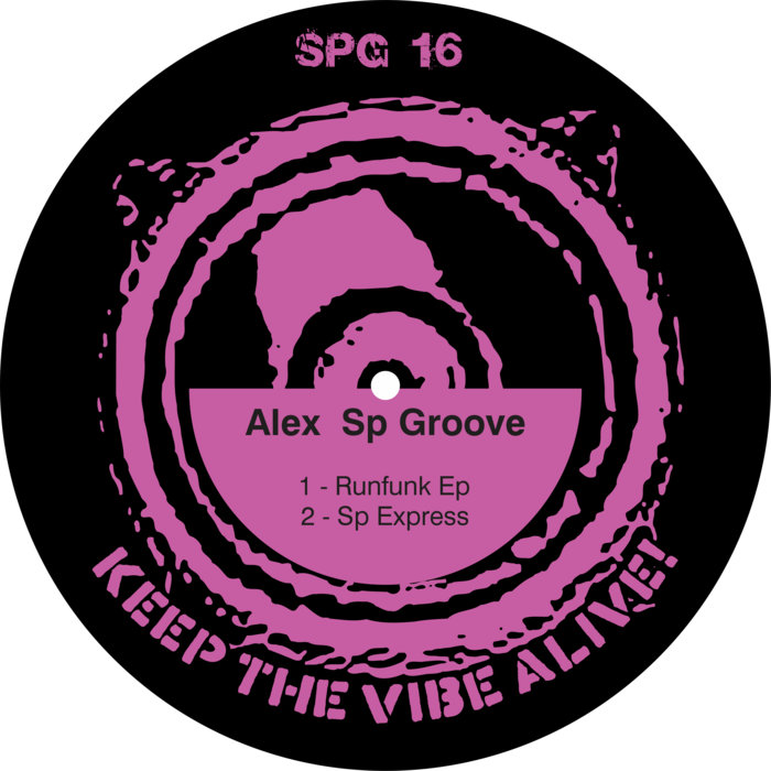 Alex Sp Groove 016 | SP EXPRESS EP | Alex Sp Groove | SPGroove Records