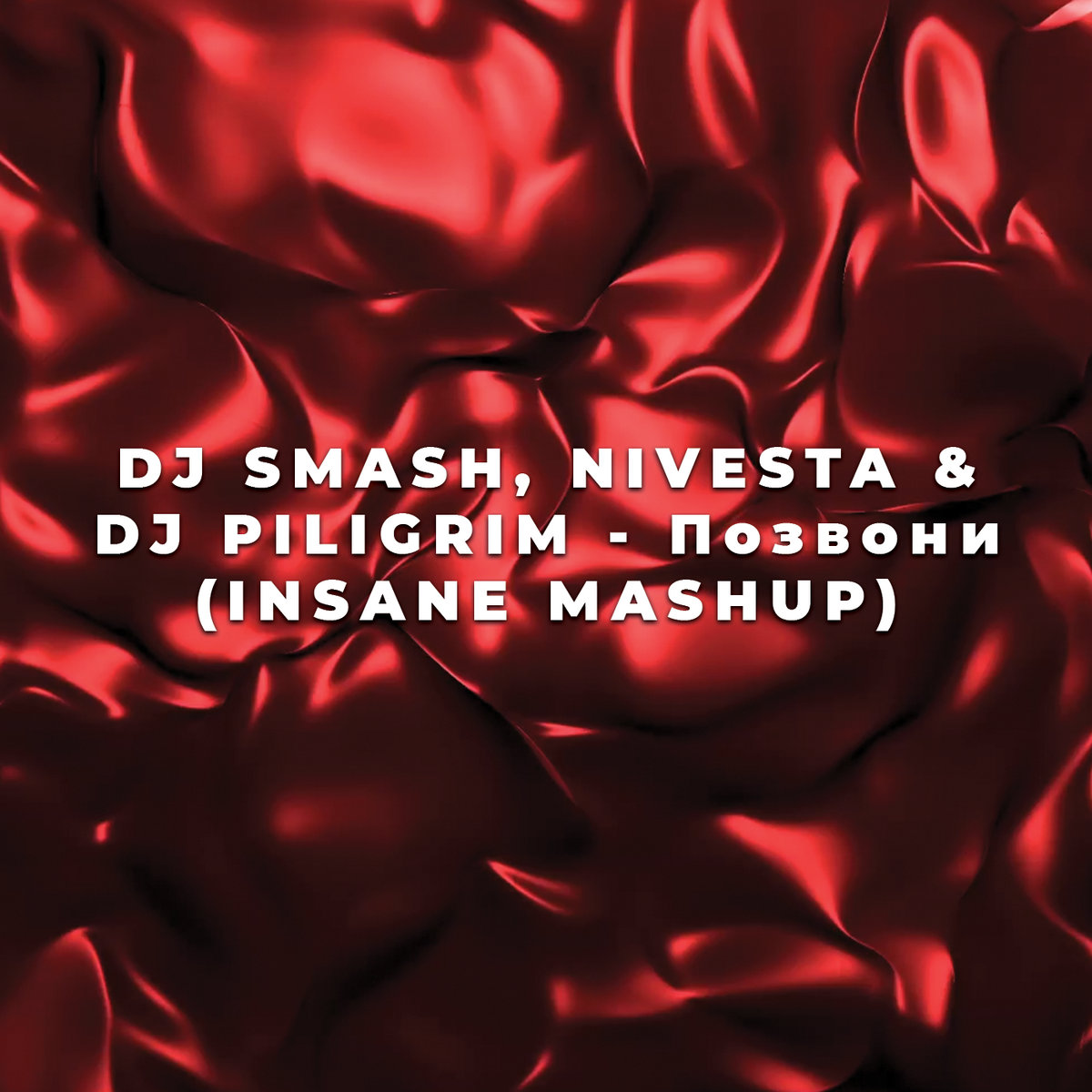 DJ SMASH, NIVESTA & DJ PILIGRIM - Позвони (INSANE MASHUP) | Igor_aka_Insane