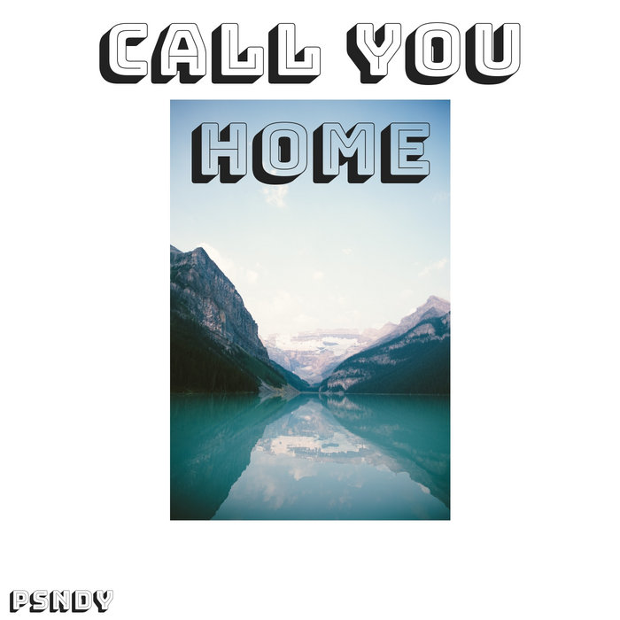 Call You Home (Cover) | PSNDY