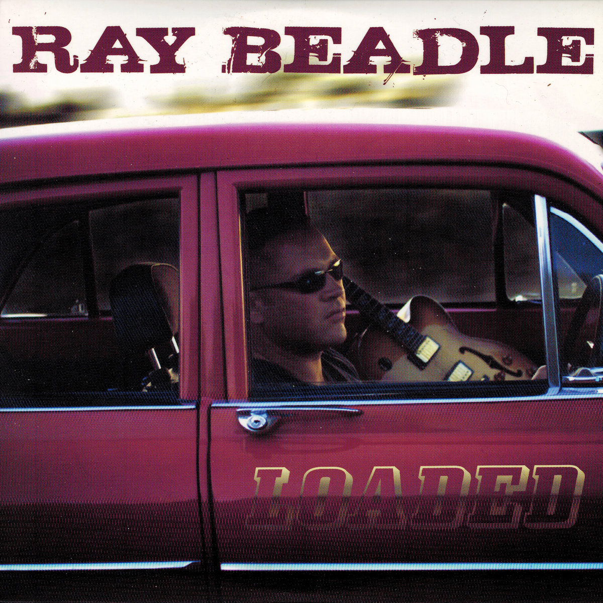 Loaded | Ray Beadle