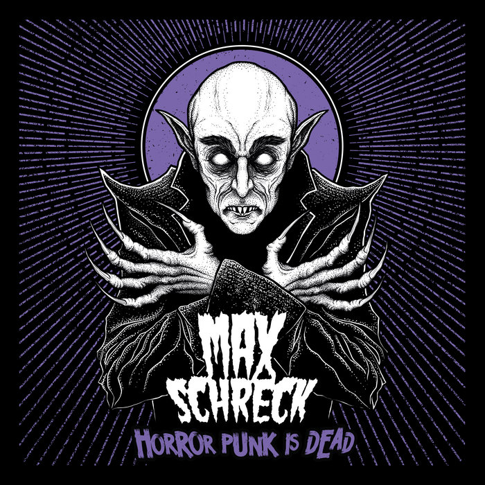Horror Punk Is Dead | Max Schreck