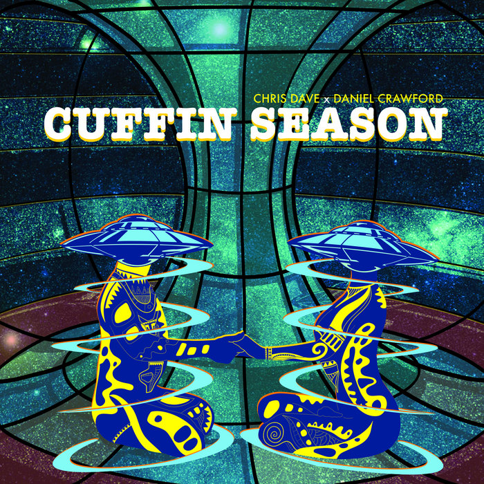 Cuffin Season | Chris Dave & Daniel Crawford | Chris Dave