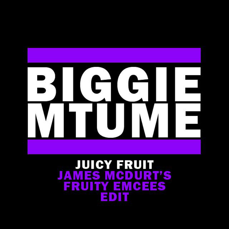 Mtume x Notorious B.I.G. - Juicy Fruit (James McDurt's Fruity Emcee's ...