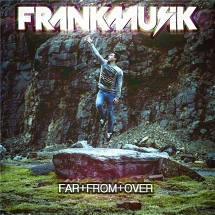 FarFromOver | Frankmusik