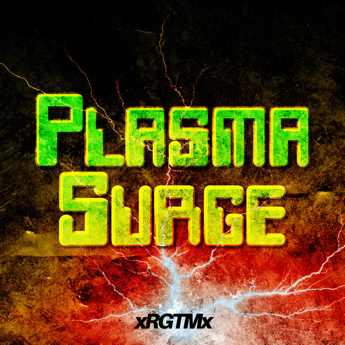 Plasma Surge | xRGTMx