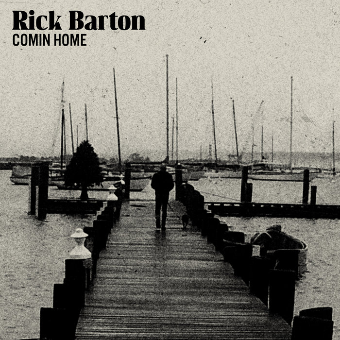 Comin' Home | Rick Barton | Rum Bar Records