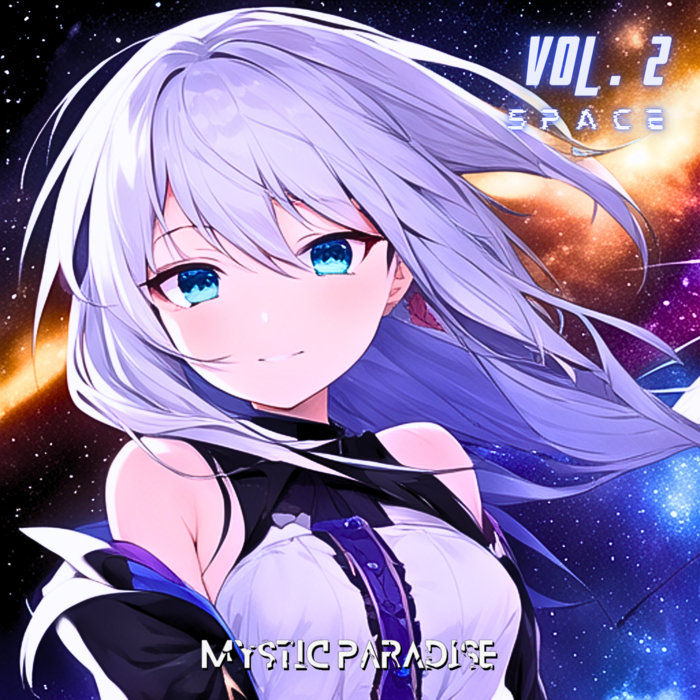 Mystic Paradise Vol. 2 : SPACE | Mystic Paradise