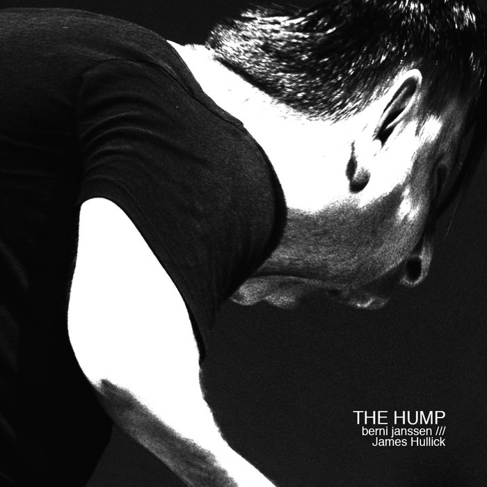 THE HUMP | JANSSEN /// HULLICK /// DUO | JAMES HULLICK