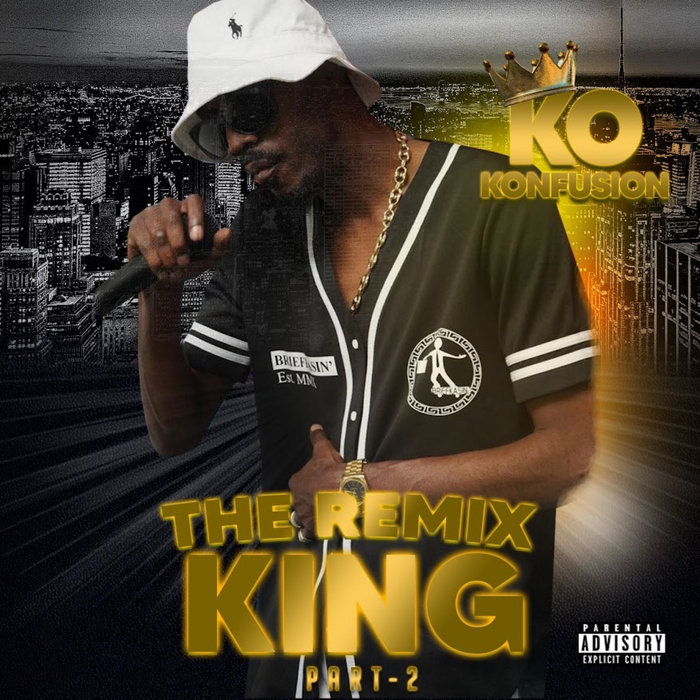 THE REMIX KING PT.2 | OG KAYO / KO KONFUSION