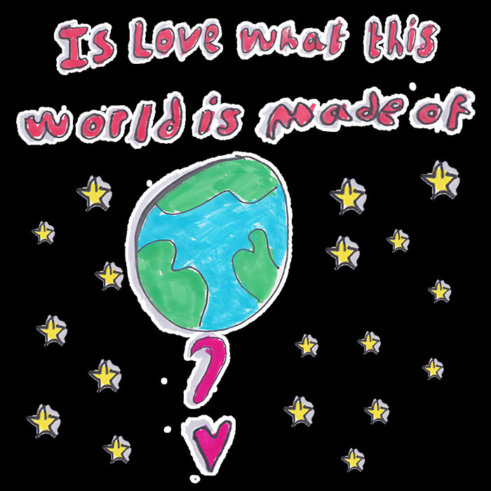 Is Love What This World Is Made Of ? | Robyn Rocket Steward