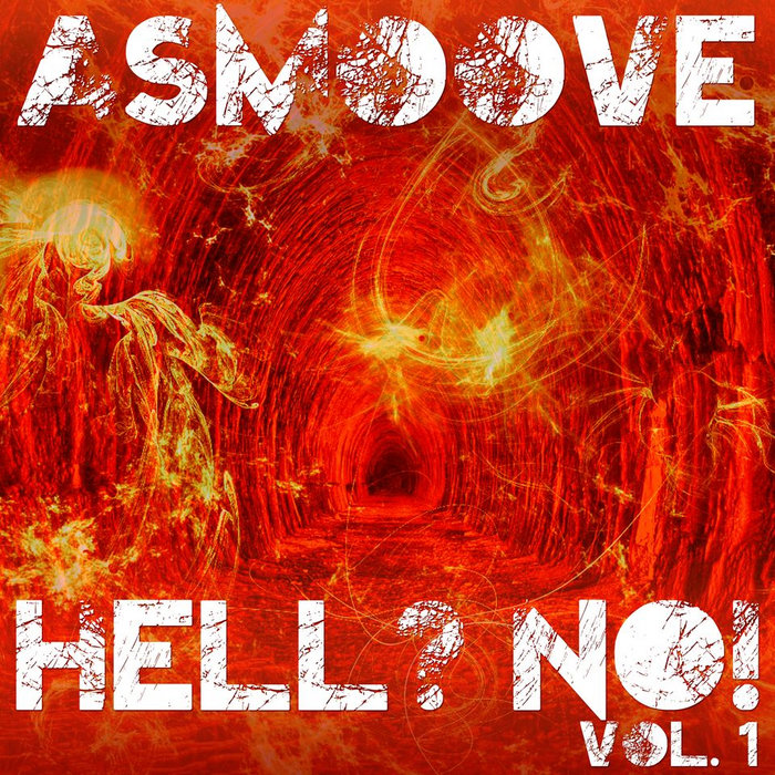 Hell? No! Vol. 1 | A-Smoove
