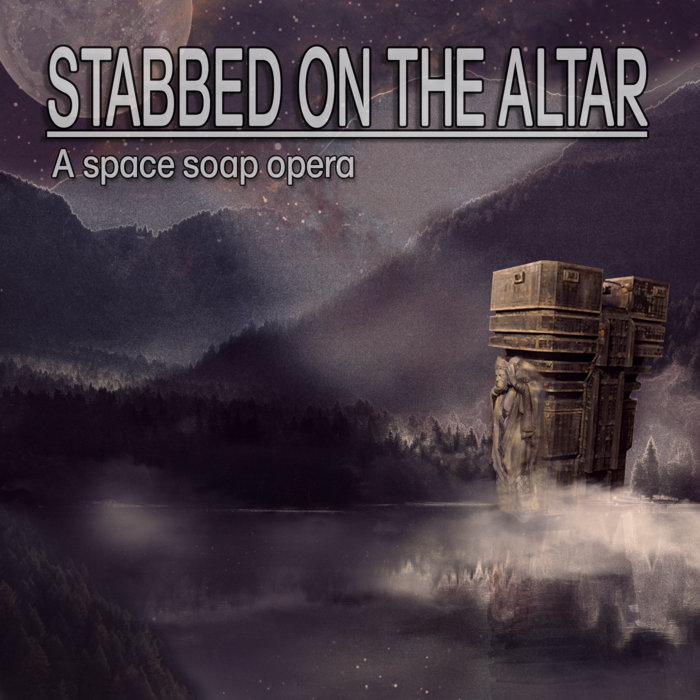 A Space Soap Opera | Stabbed On the Altar