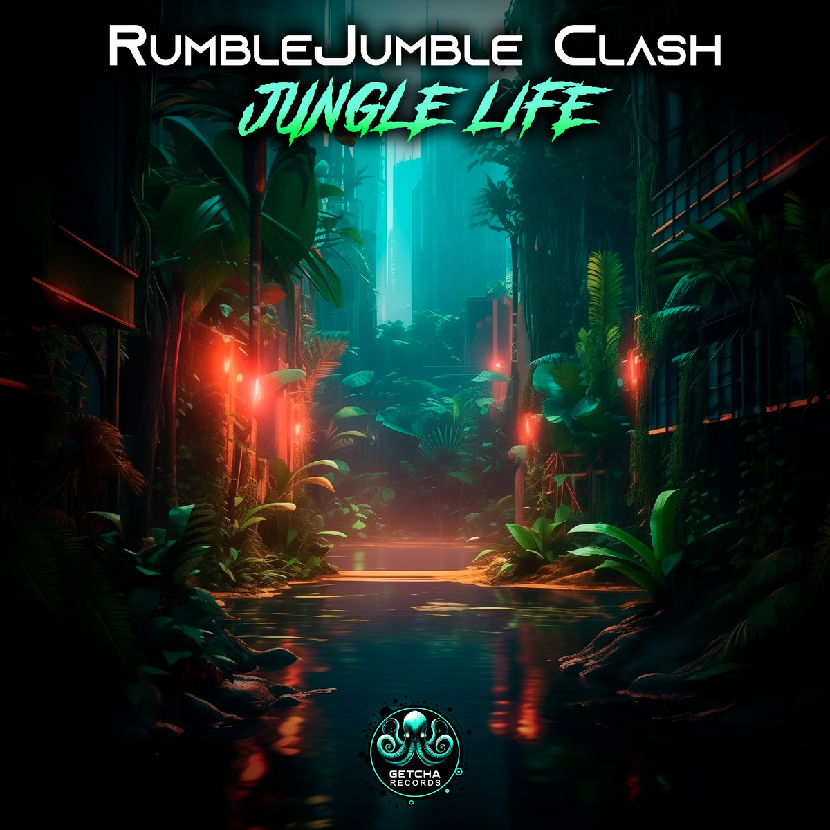 RumbleJumble Clash - Jungle Life (GR085 - Getcha Records) | Getcha Records