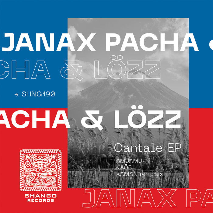 SHNG190 JANAX PACHA & LOZZ-Cantale EP | Janax Pacha, Luciano Lozz ...