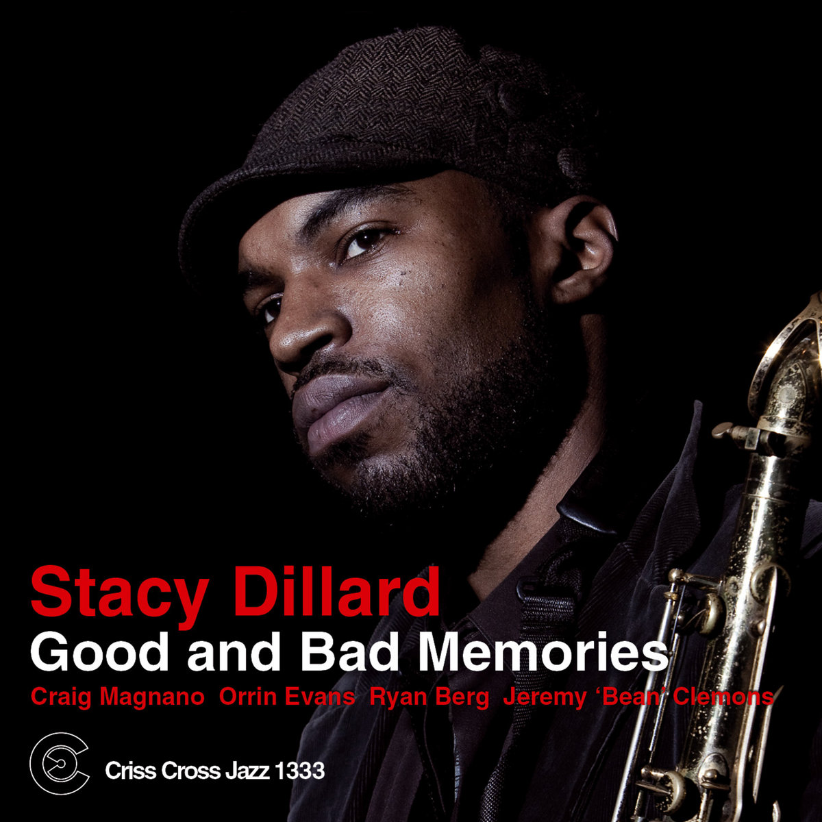 Good And Bad Memories | Stacy Dillard | Criss Cross Jazz
