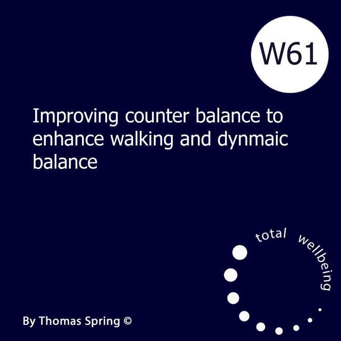 W61 Improving counter balance to enhance walking and dynamic balance ...