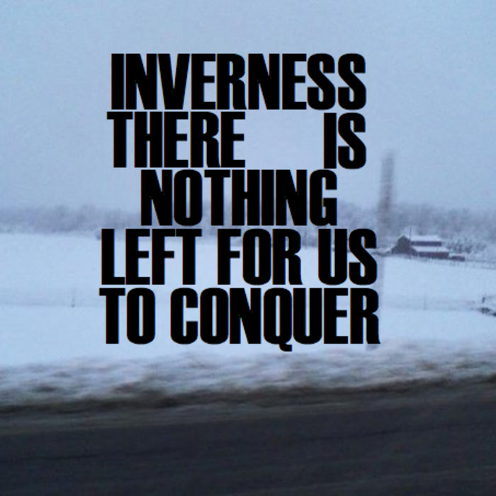 THERE IS NOTHING LEFT FOR US TO CONQUER | Inverness | Daniel and the Dragon
