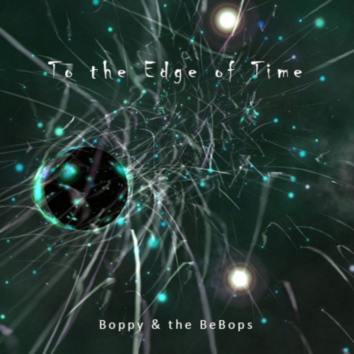 To the Edge of Time | Boppy & the BeBops