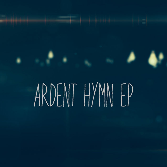 Ardent Hymn EP | Matt Waldrep & Kristin Hannon | Matt Waldrep