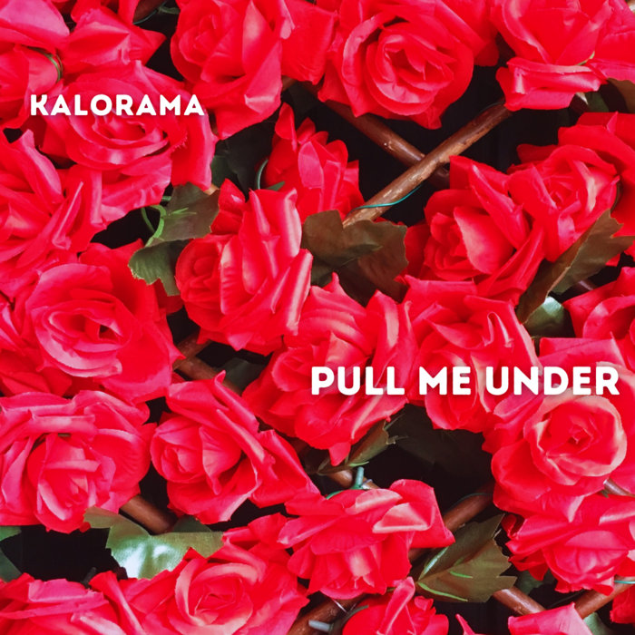 Pull Me Under | Kalorama
