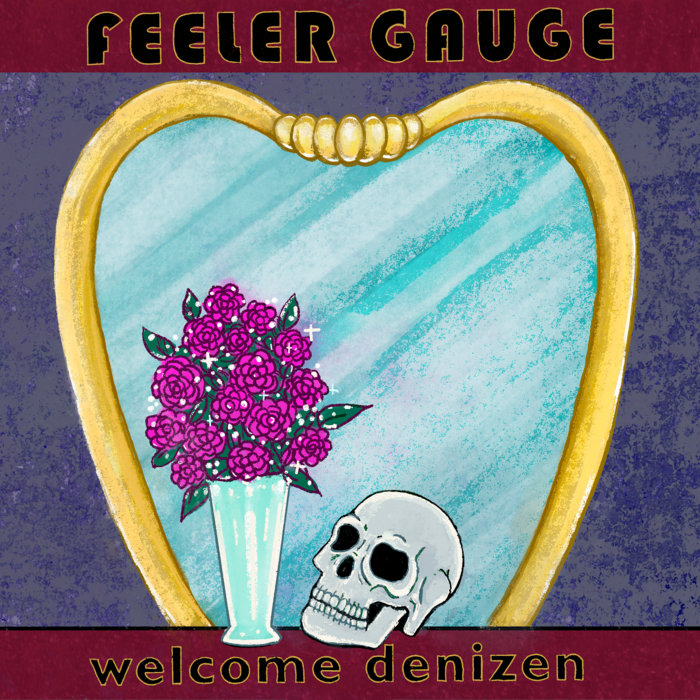 Welcome Denizen | Feeler Gauge
