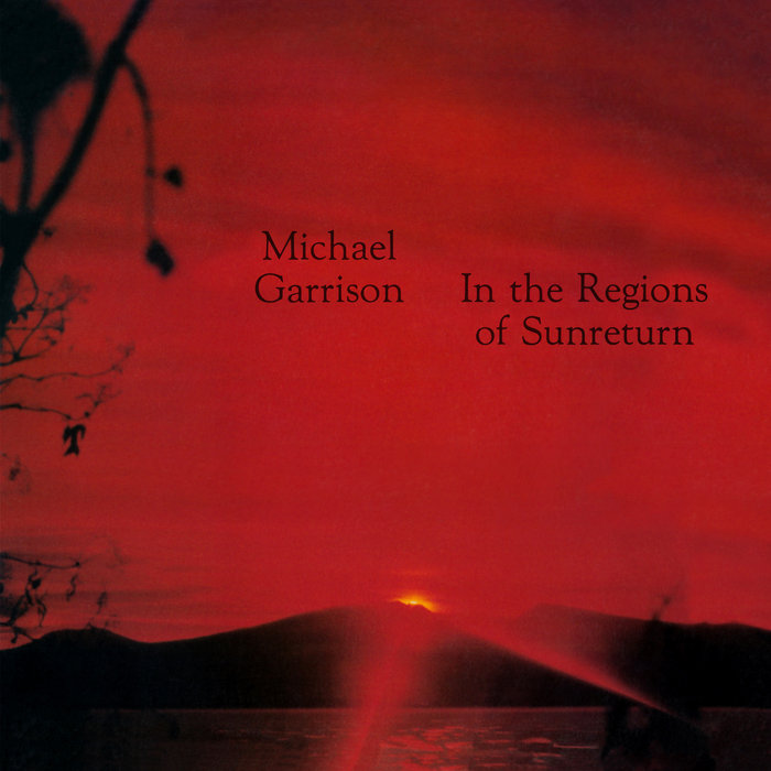 In The Regions Of Sunreturn | Michael Garrison
