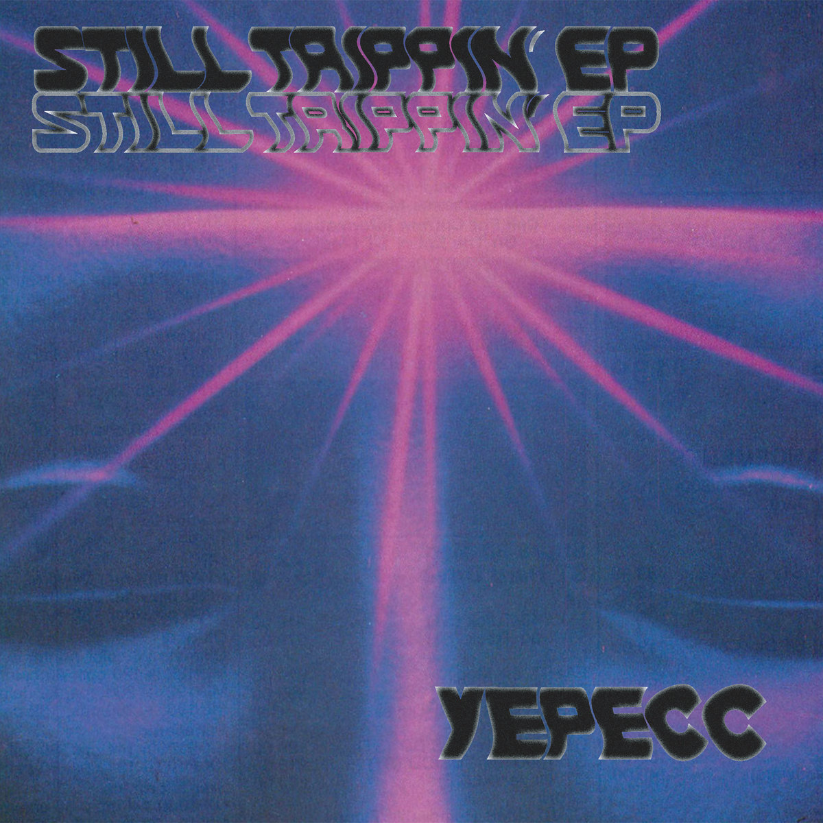 Still Trippin' | yepecc | INTI.MET