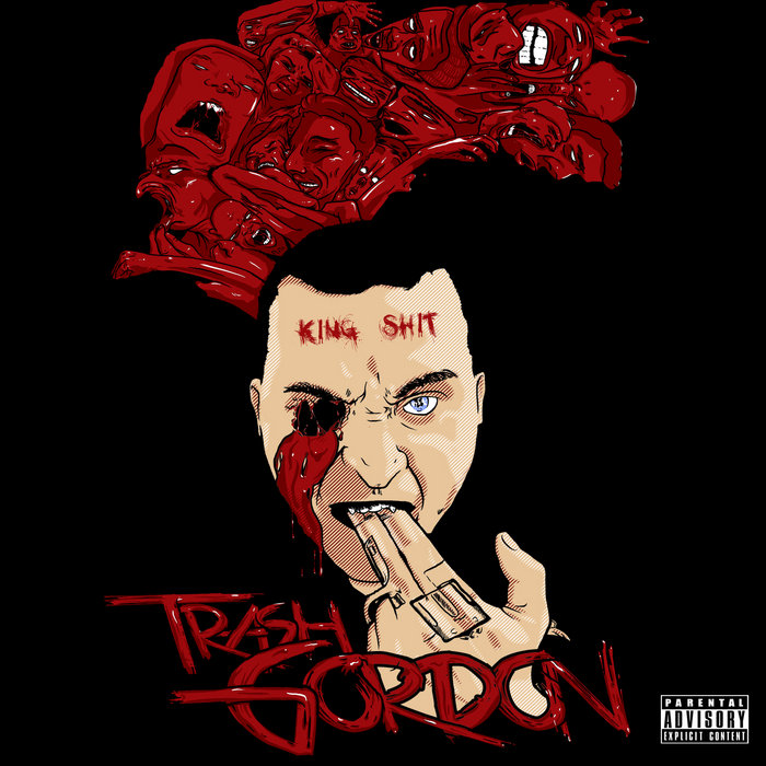 King Shit - The Worst of Trash Gordon | Trash Gordon