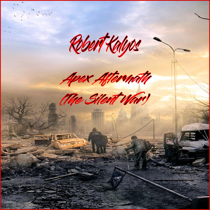 Apex Aftermath (The Silent War) | Robert Kalyos Apex Aftermath (The Silent War) | Robert Kalyos