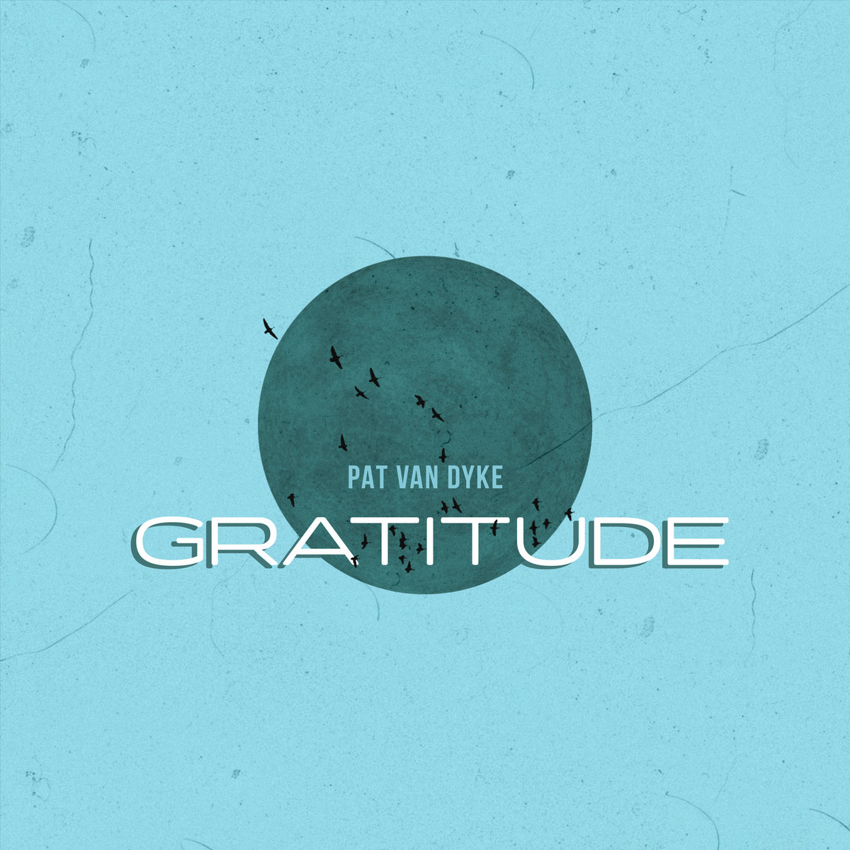 Gratitude | Pat Van Dyke