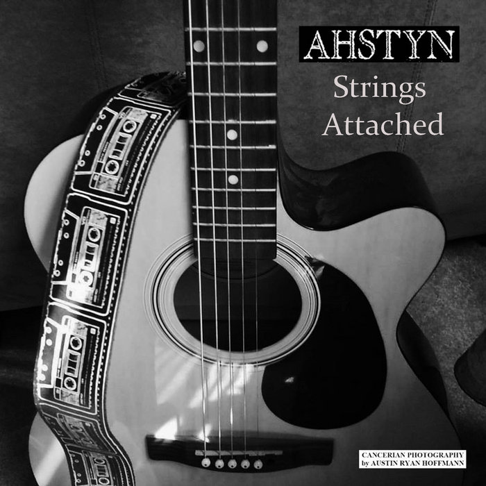 AHSTYN - Strings Attached (the Best of Solo Acoustic Songs (Mostly ...